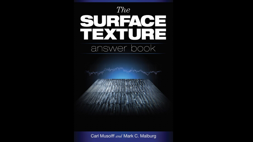 'The Surface Texture Answer Book' Now Available – Metrology and Quality ...